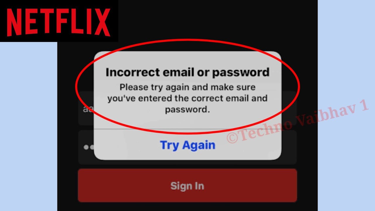 Netflix Sign In Error Fix Incorrect email or password Problem Solve In ...