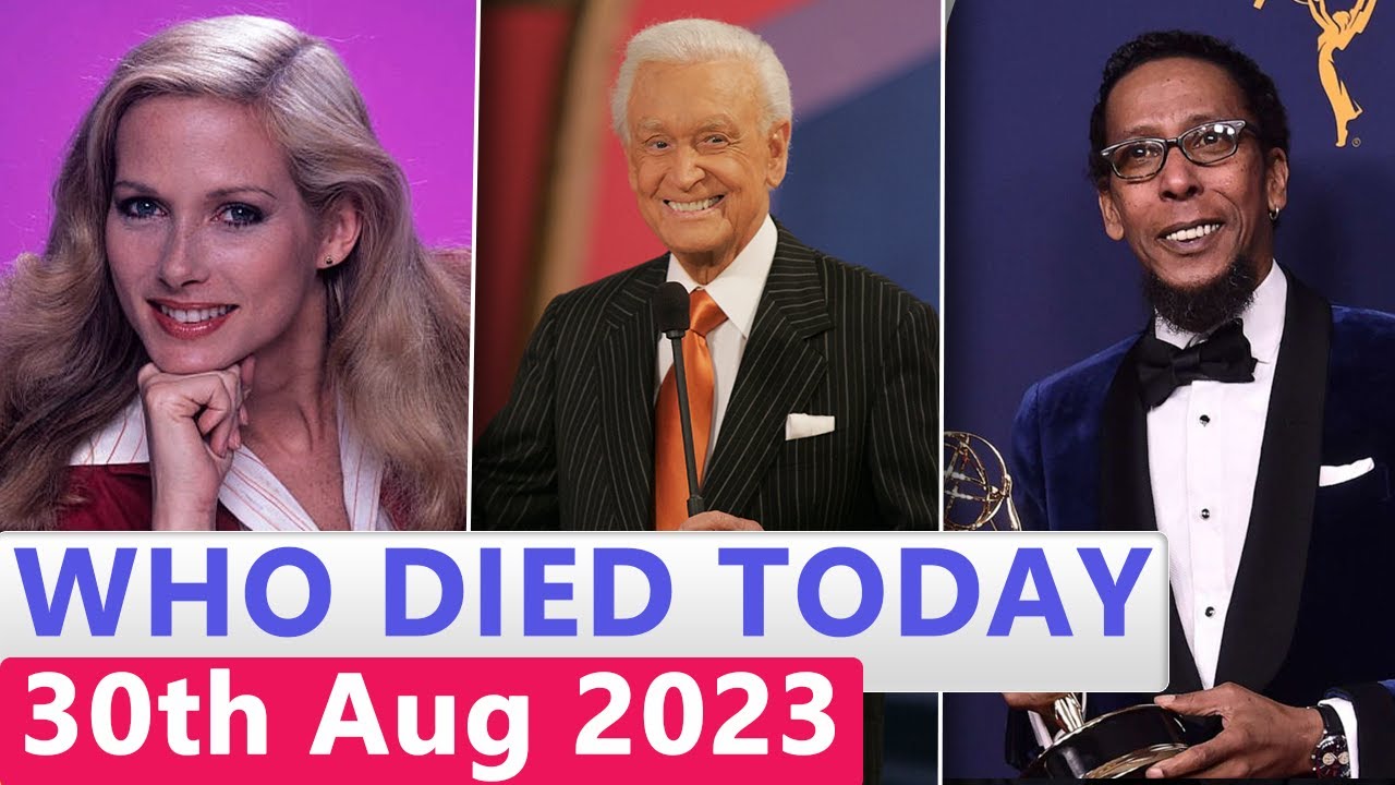 15 Famous Actors Who died Today 30th August 2023 - YouTube