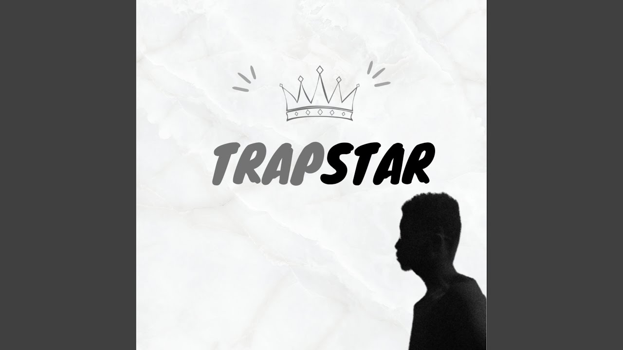 Trapstar - YouTube