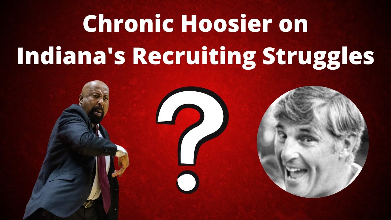 Chronic Hoosier on Indiana's Basketball Recruiting Struggles - YouTube