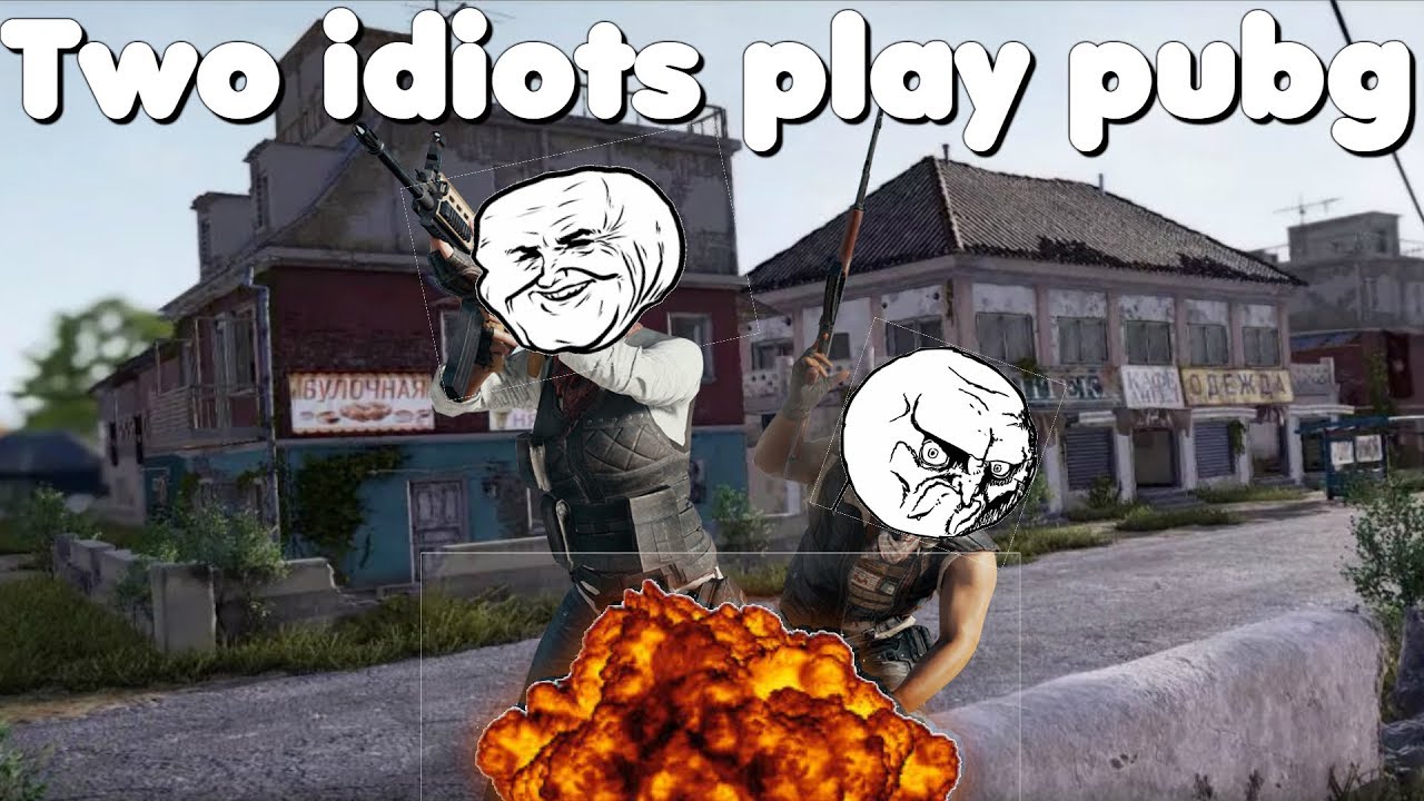 Two idiots play Pubg and die - YouTube
