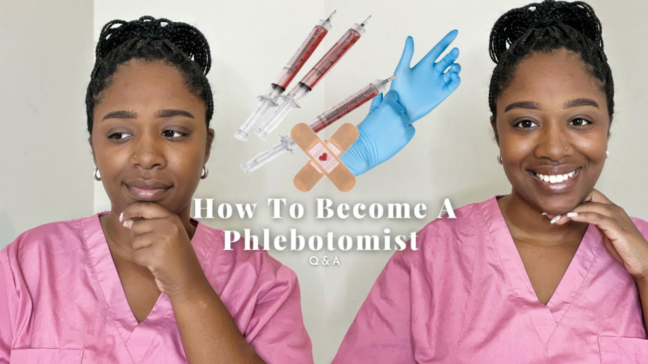 Want To Become A Phlebotomist? HOW TO START! Schools? Jobs? Certification? - YouTube