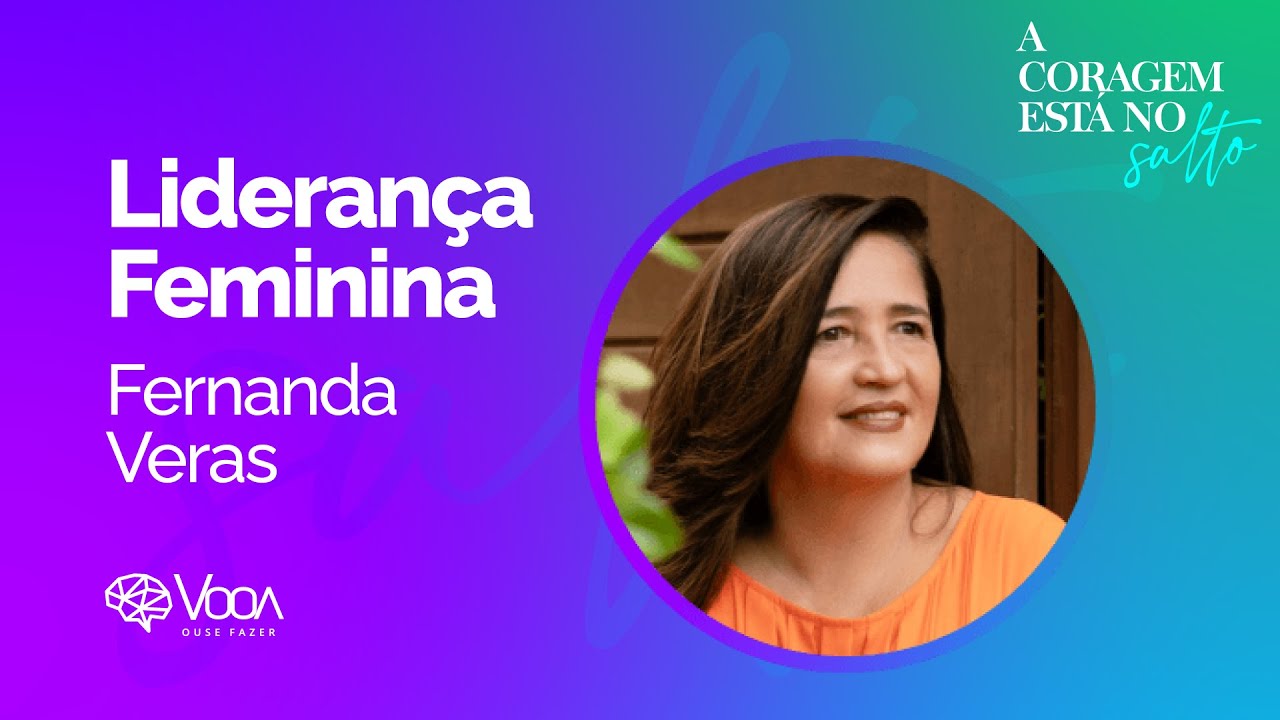 Evento Liderança Feminina - Obstáculos e Caminhos com Fernanda Veras ...