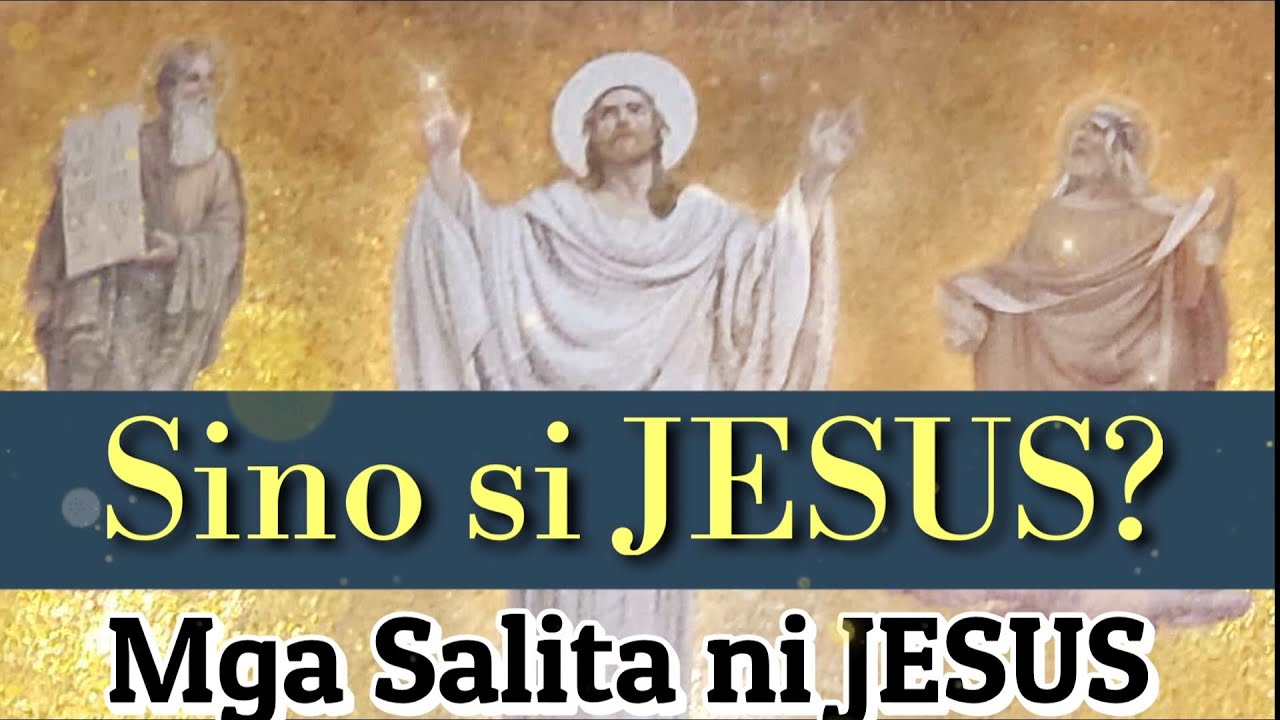 8Hrs • SINO SI JESUS • TAGALOG • Words of JESUS • SALITA NI JESUS - YouTube