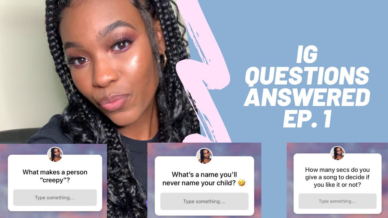 IG Questions Answered Ep 1 YouTube ig-questions-answered-ep-1-youtube