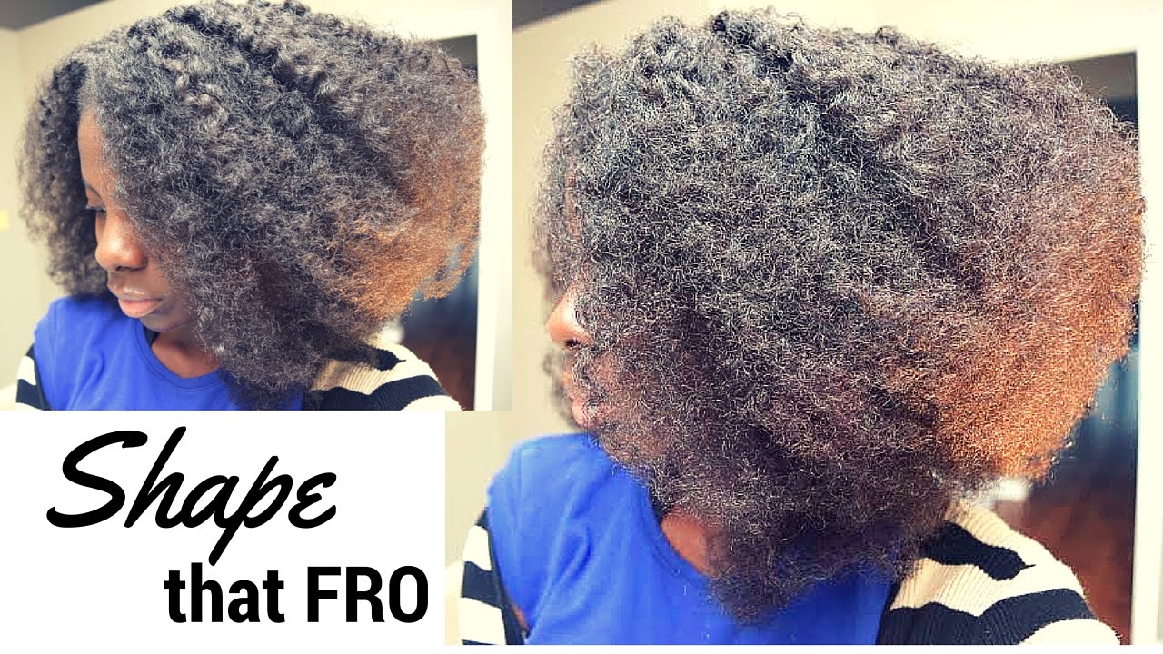 HOW TO: SHAPE YOUR FRO #NATURAL - YouTube