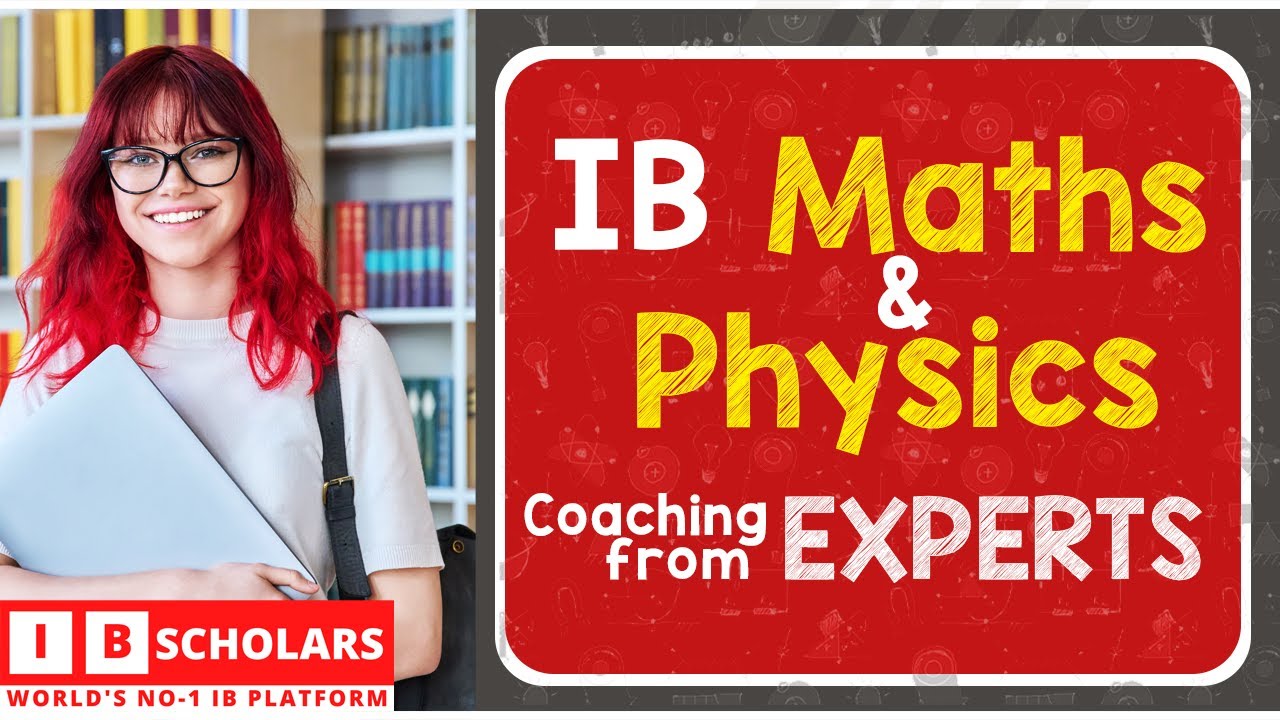 IB Maths And Physics Coaching In UAE IB Scholars YouTube ib-maths-and-physics-coaching-in-uae-ib-scholars-youtube