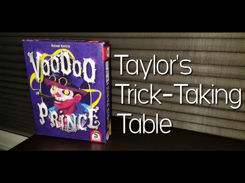 Voodoo Prince ~ Taylor's Trick-Taking Table - YouTube