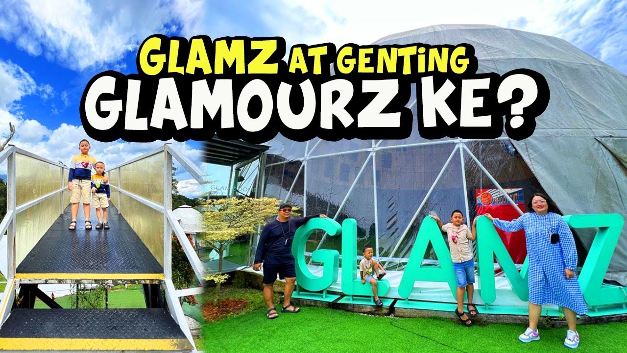 GLAMPING tempat SEJUK di GENTING HIGHLAND - GLAMZ at Genting : We Go ...
