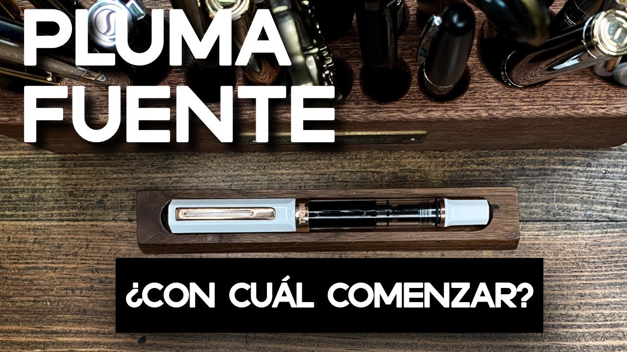 Tipos de Pluma fuente para Principiantes. ¿Dónde comprar? - YouTube