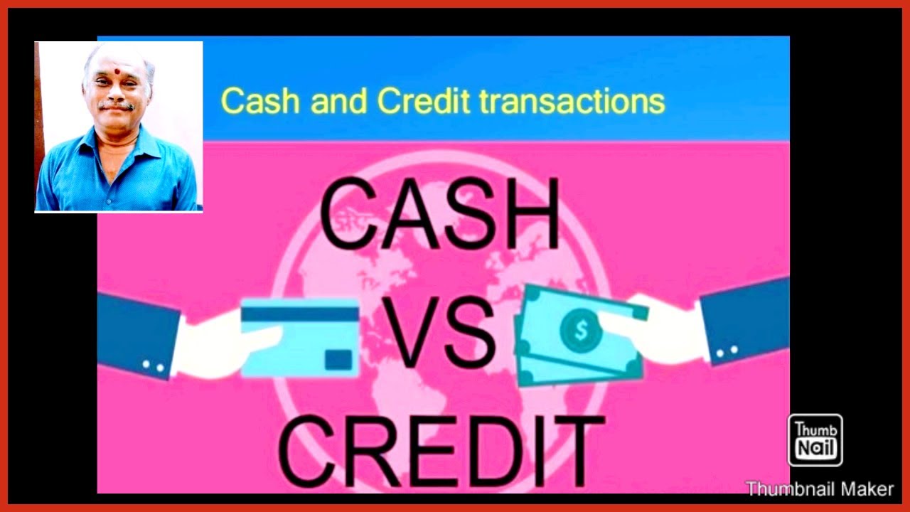 Types of transaction|Cash vs Credit|Debit vs Credit - YouTube
