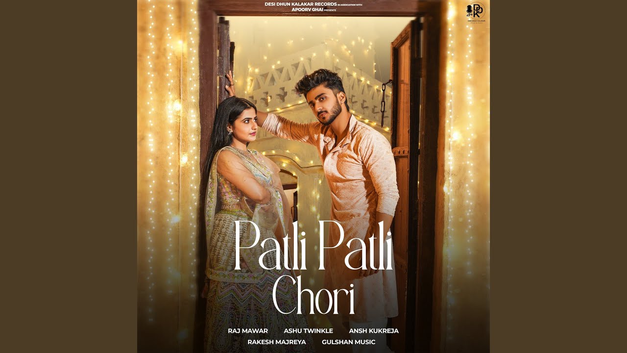 Patli Patli Chori - YouTube