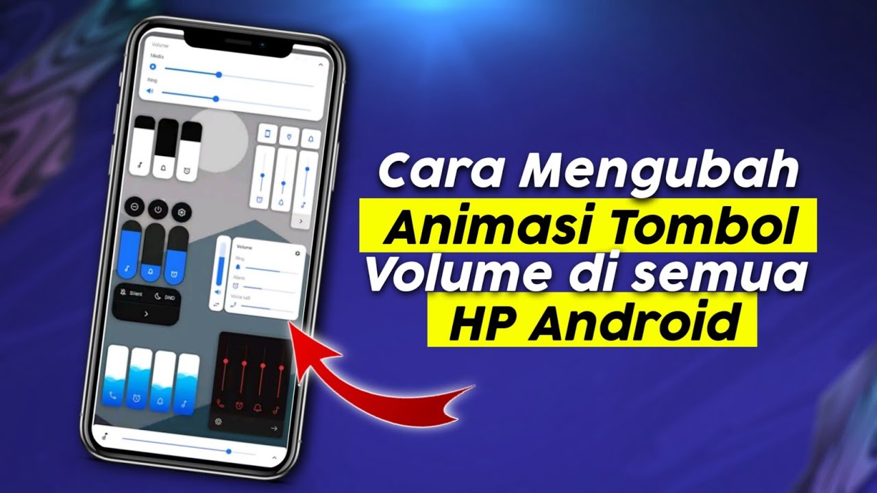 Cara Mengubah Animasi Tombol Volume di Semua HP Android - YouTube