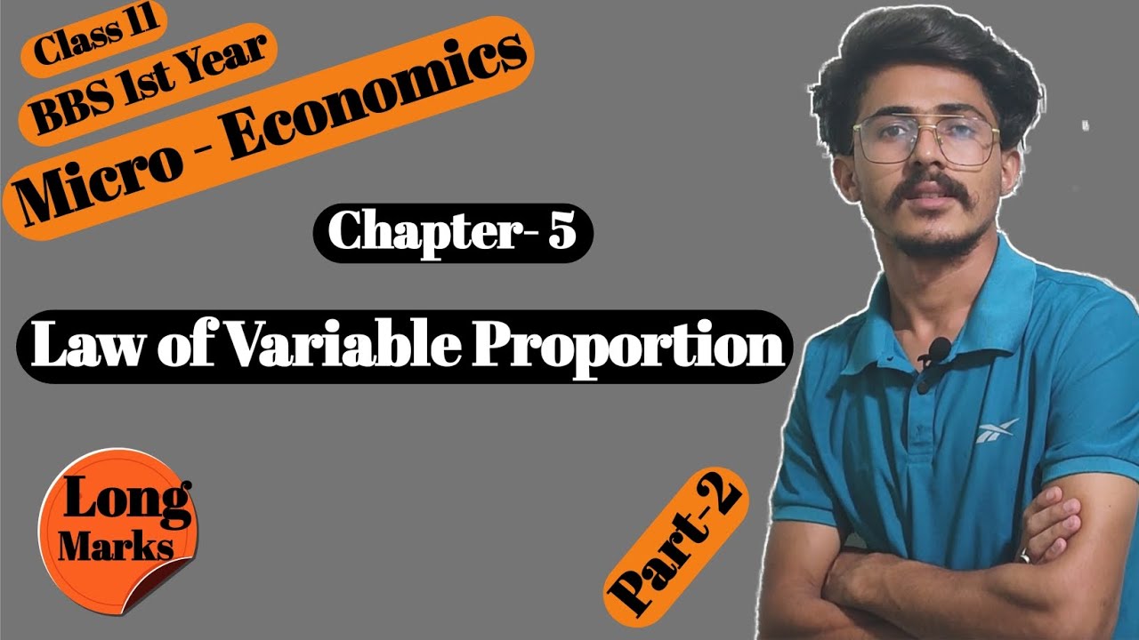 Law of Variable Proportion परिवर्तनशिल अनुपातको नियम || Theory of ...