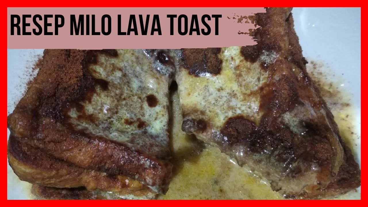 Resep Roti Milo Lava Toast - YouTube