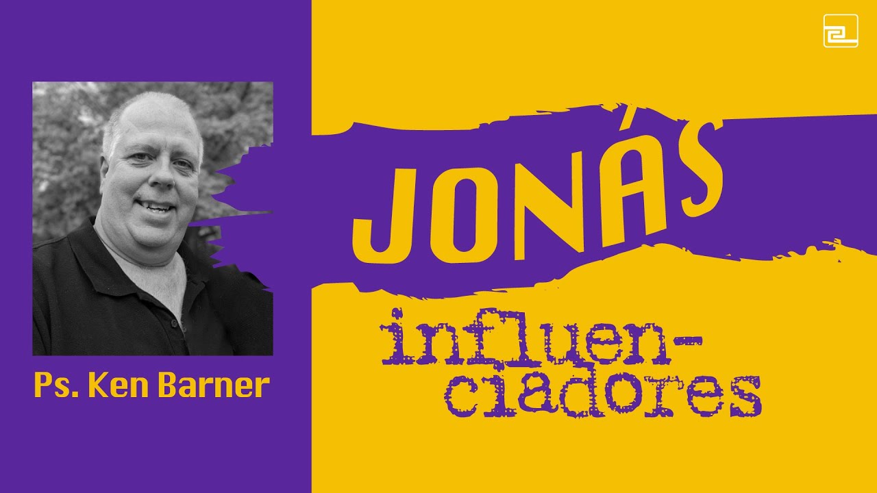 Influenciadores: Jonás┃Mensaje 02/07/2023┃Invitado: Pastor Ken Barner ...