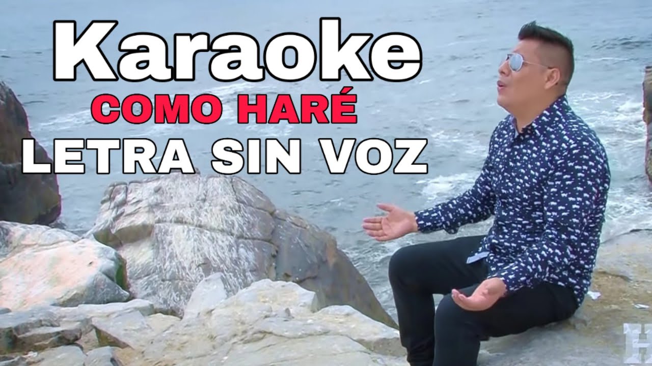 COMO HARE - Hermanos Meza - karaoke como Haré, Como haré Karoke, Como ...