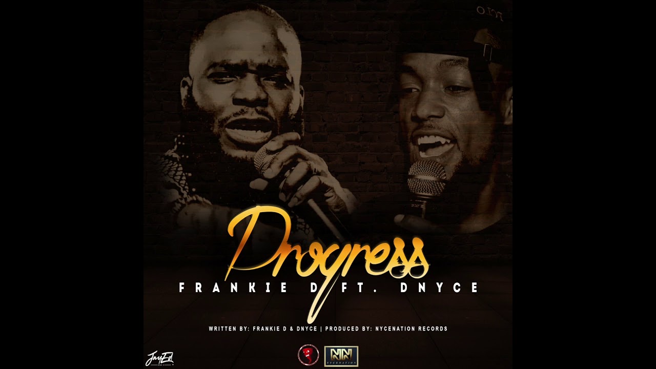 Frankie D X Dnyce Progress Official Progress Riddim Subscribe to ...