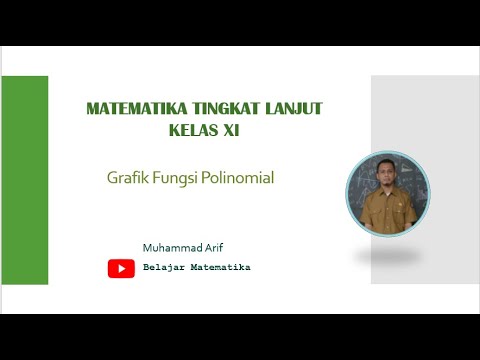 GRAFIK FUNGSI POLINOMIAL-MATEMATIKA TINGKAT LANJUT KELAS XI - YouTube