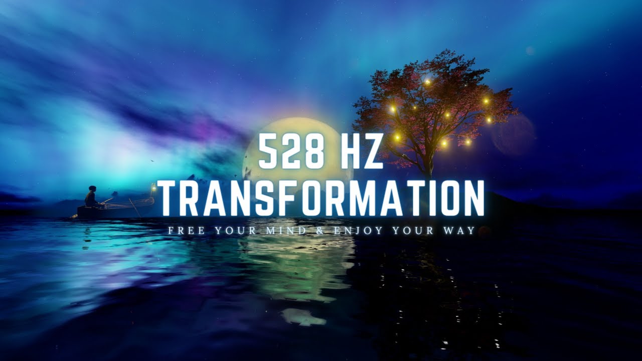 528 Hz Healing Frequency Meditation Music, Sleep Music, Deep Healing ...