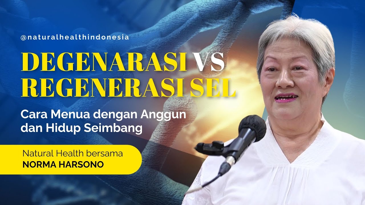 Degenarasi vs Regenerasi Sel: Cara Menua dengan Anggun dan Hidup ...