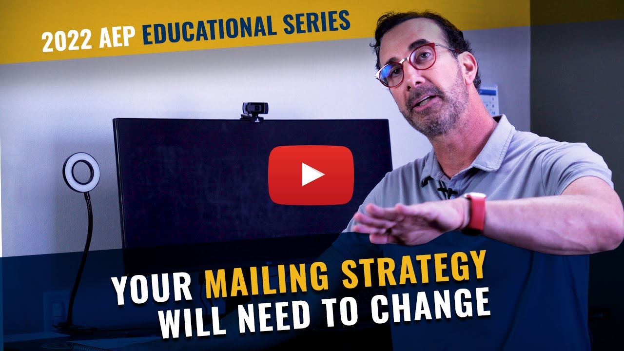 AEP is coming up! Your mailing strategy WILL change - AEP 2022 Video ...