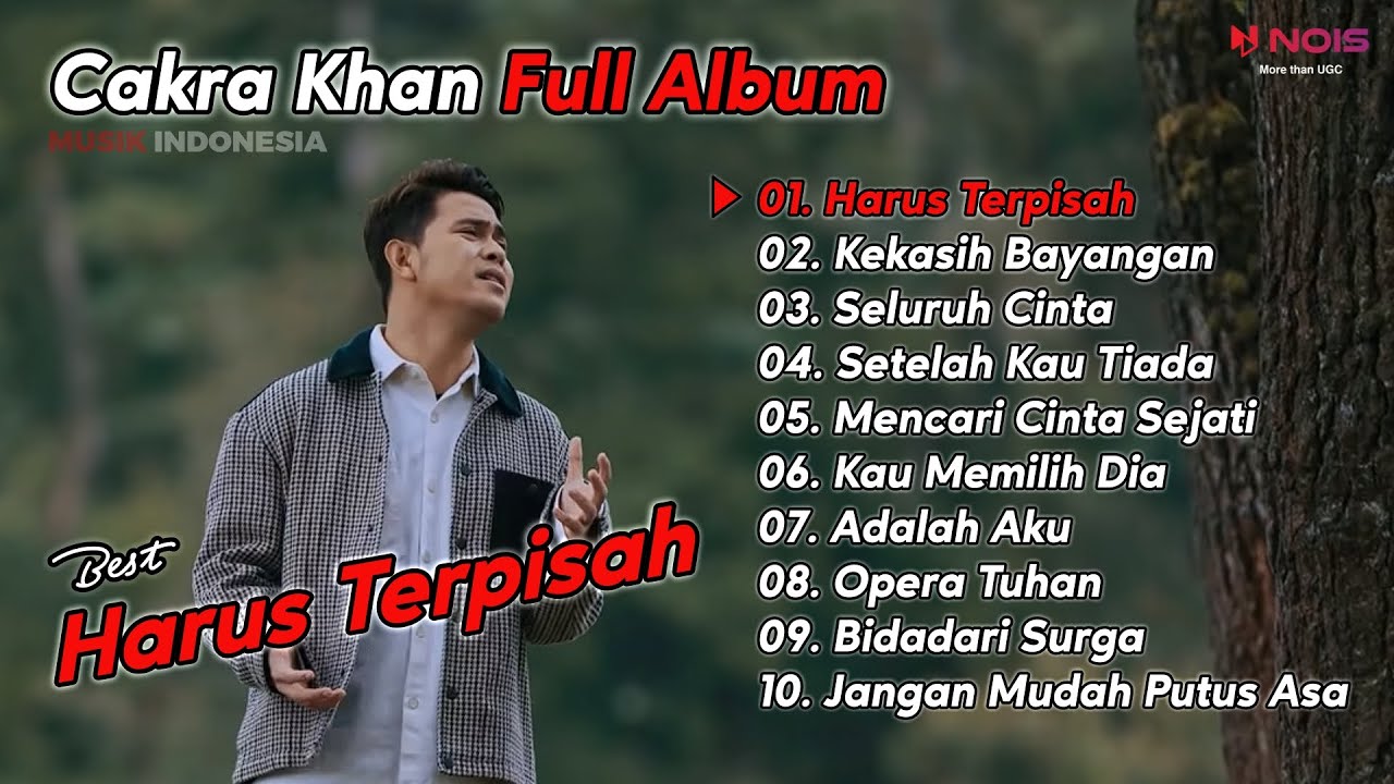 " HARUS TERPISAH " FULL ALBUM CAKRA KHAN TERBAIK 2022 - YouTube