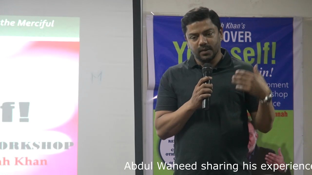 Abdul Waheed sharing his experiences of Discover Yourself workshop ...