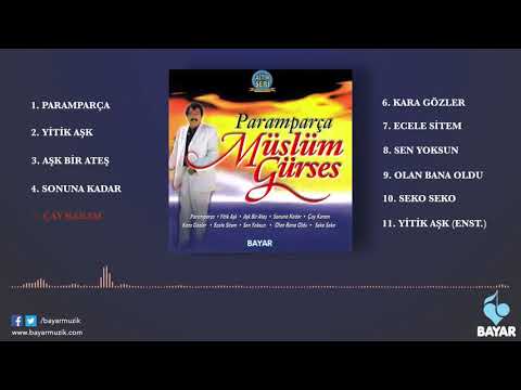 Müslüm Gürses   Çay Karam