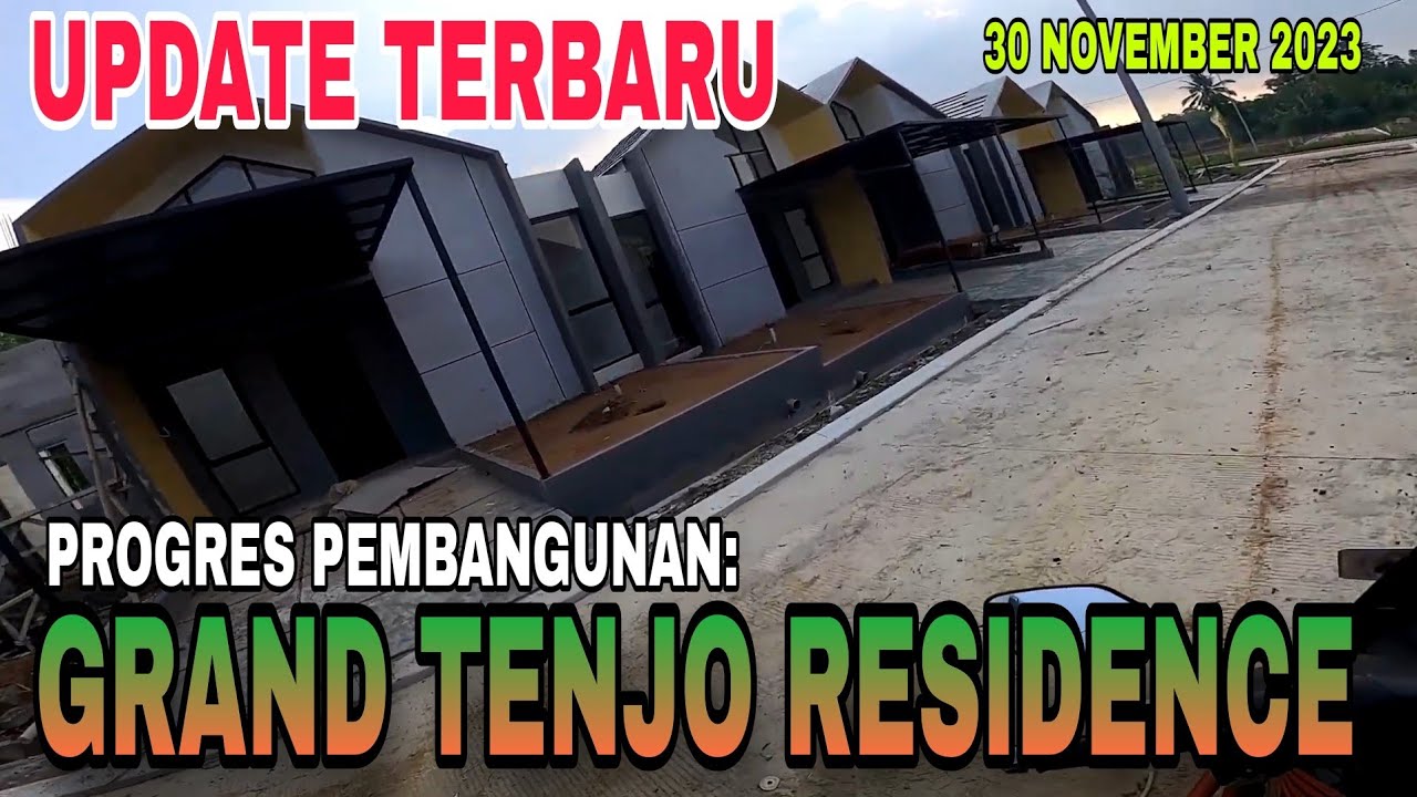 UPDATE GRAND TENJO RESIDENCE 30 NOVEMBER 2023 - YouTube