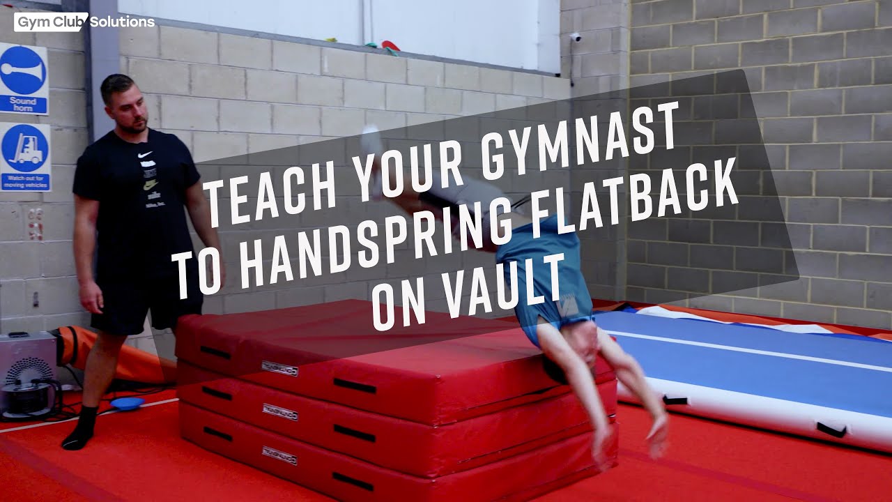 Teach Your Gymnast To Handspring Flat Back On Vault Youtube