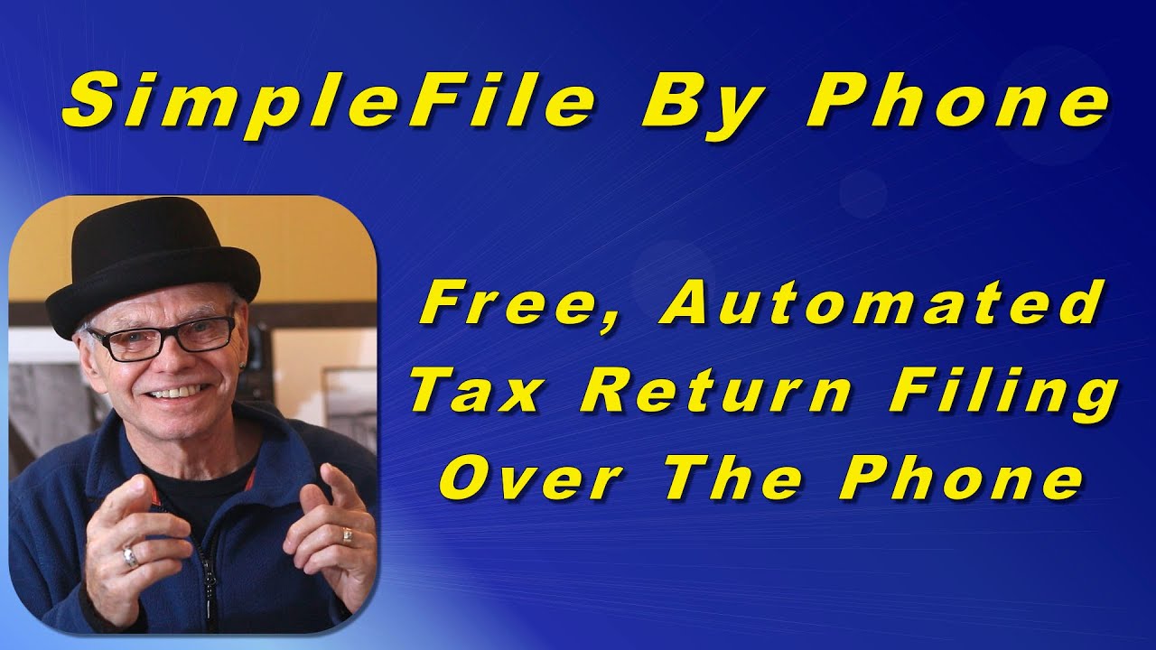 SimpleFile By Phone Free, Auto Tax Filing - YouTube