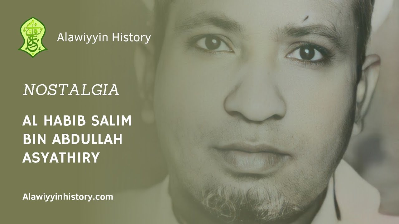 Al Habib Salim bin Abdullah bin Umar Asyathiry - YouTube