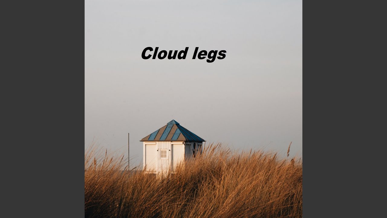 Cloud legs - YouTube