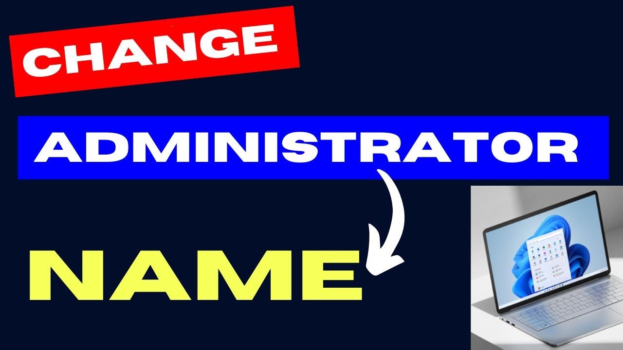 Change Administrator name on Windows 11 / 10 - YouTube