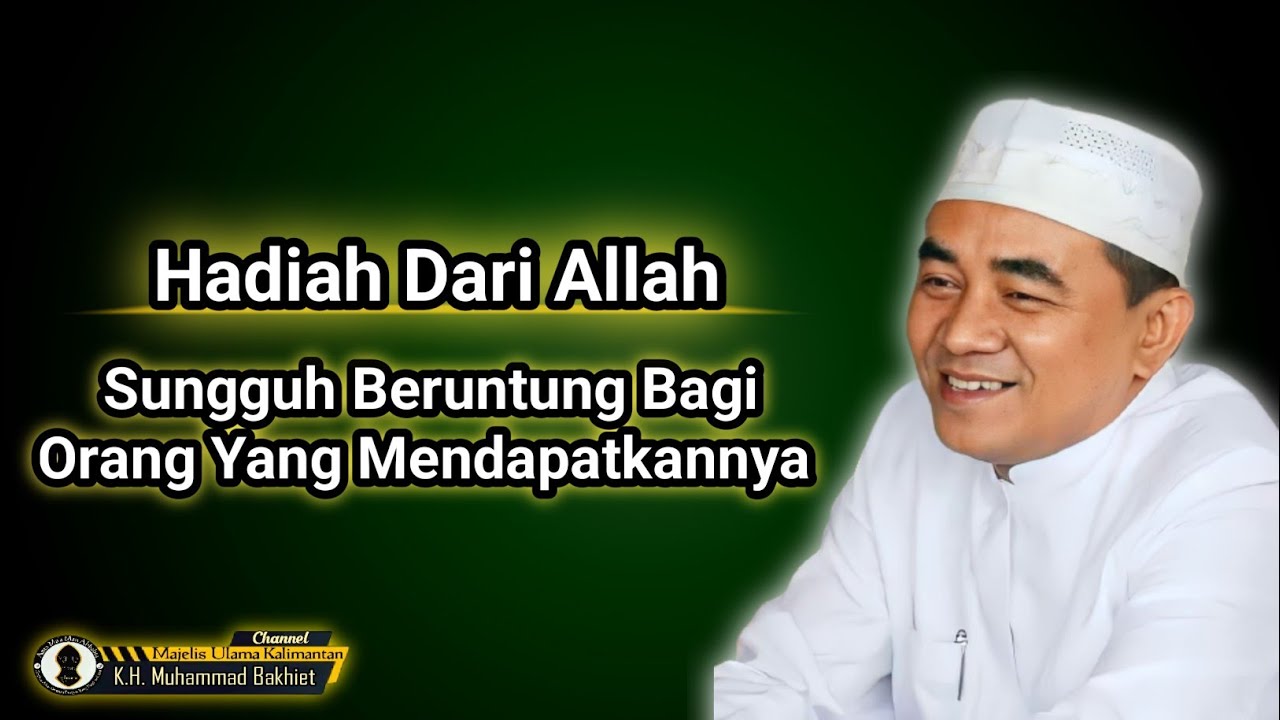 Hadiah Dari Allah Sungguh Beruntung Bagi Orang Yang Mendapatkannya ...