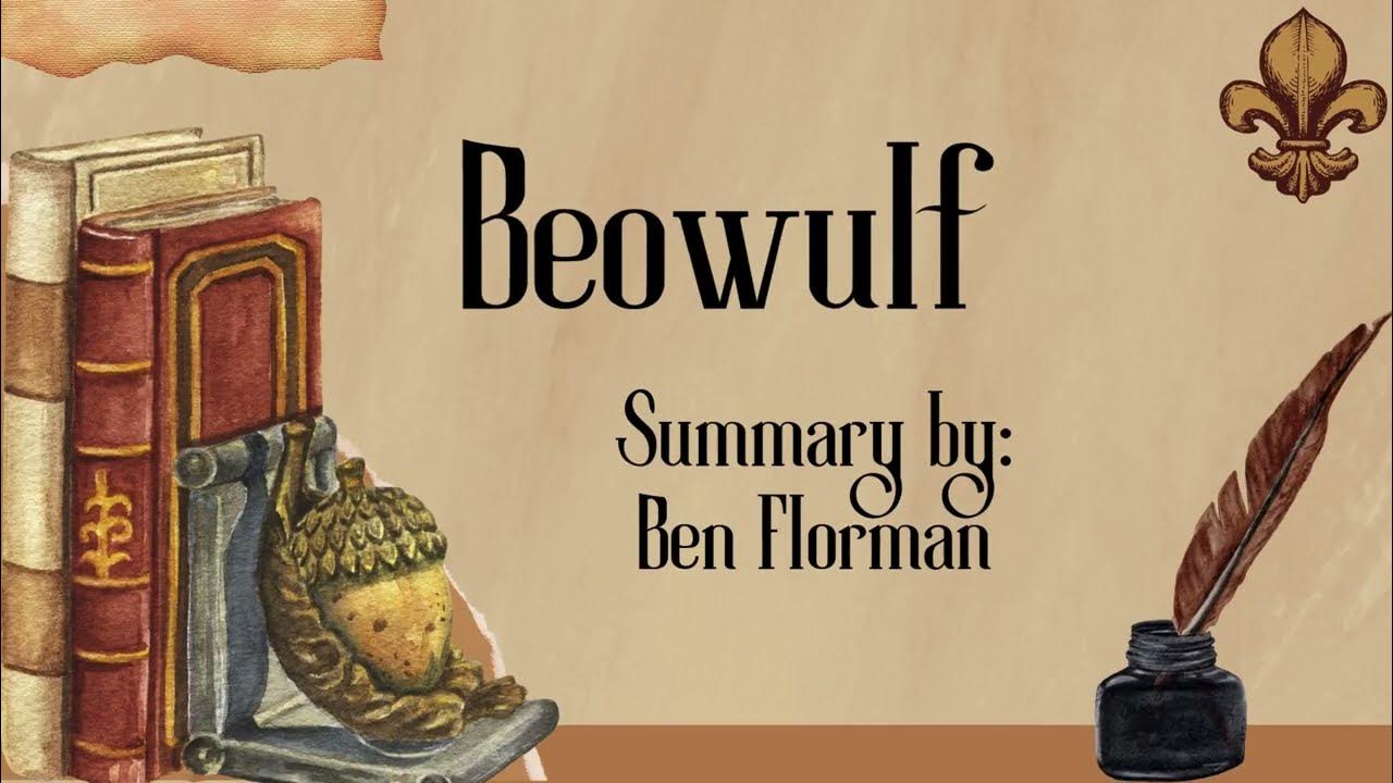 The Story of BEOWULF Summary by Ben Florman - YouTube