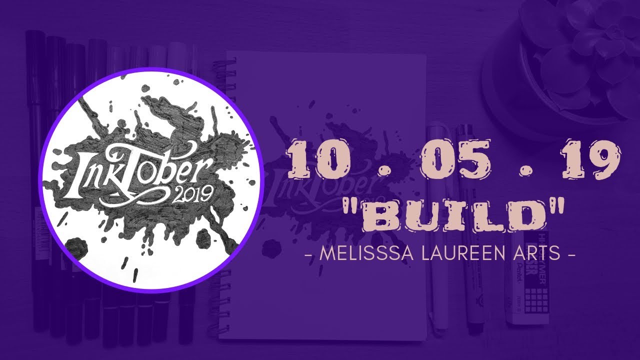 Inktober 2019: Build - YouTube
