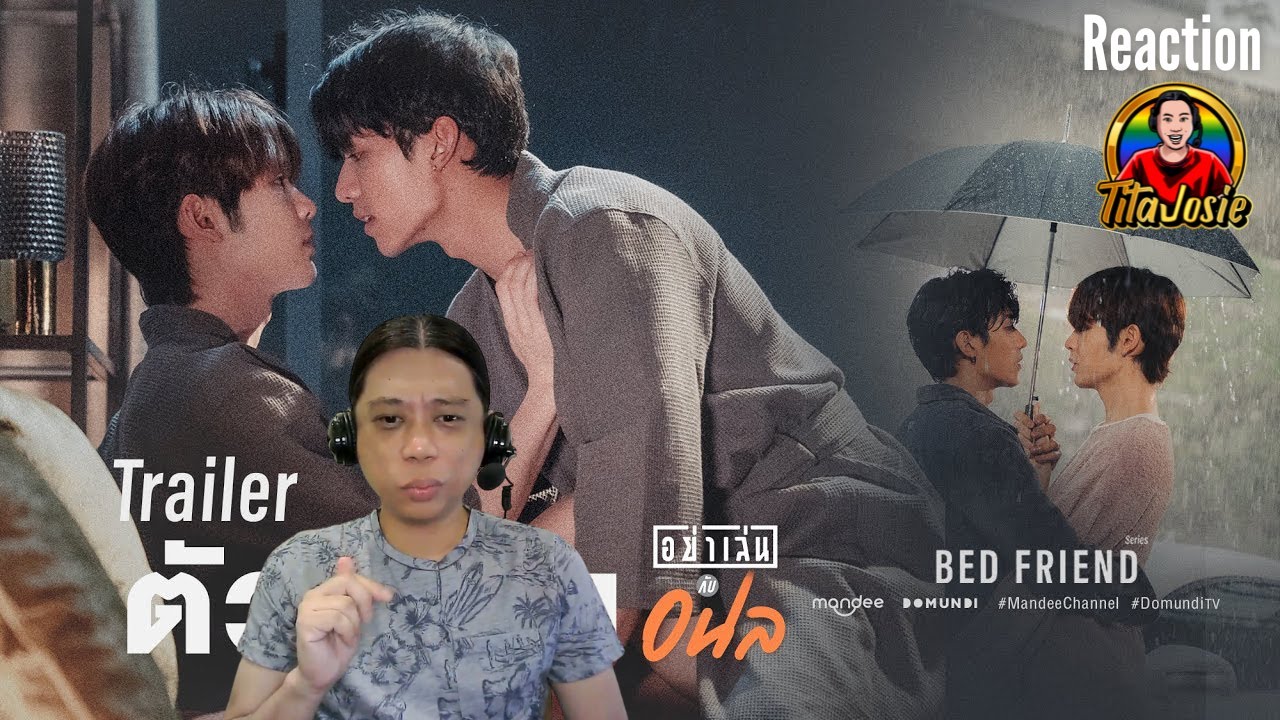 Bed Friend Series อย่าเล่นกับอนล - Official Trailer - Reaction / Recap ...
