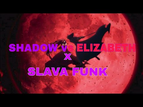 SHADOW vs ELIZABETH x SLAVA FUNK (ultra slowed reverb) - YouTube