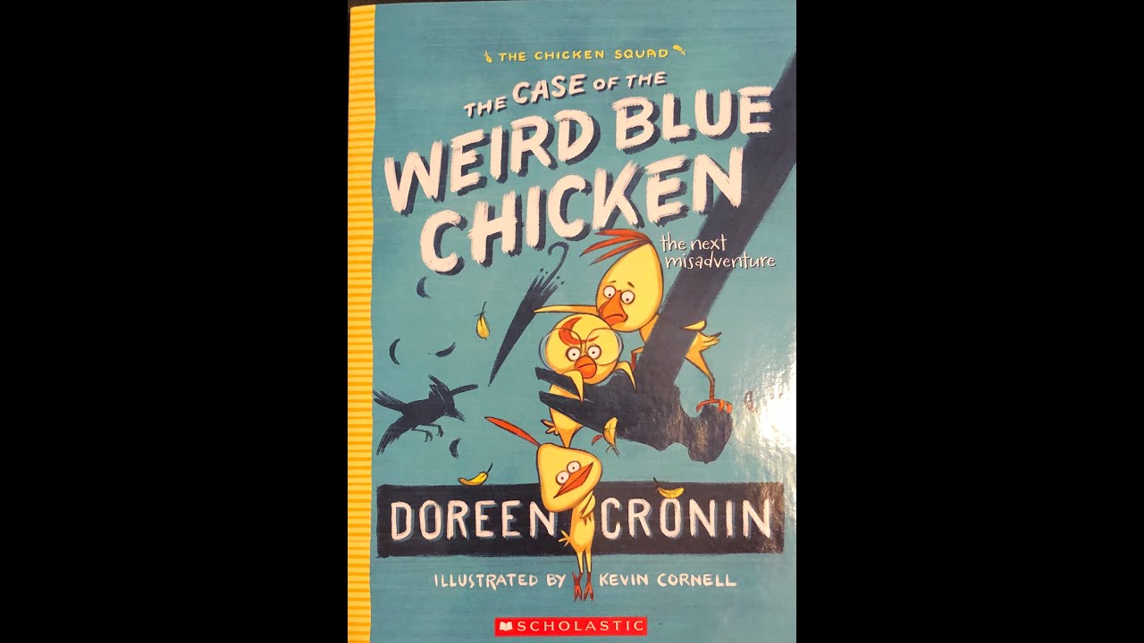 The Case of the Weird Blue Chicken Ch 7-9 - YouTube