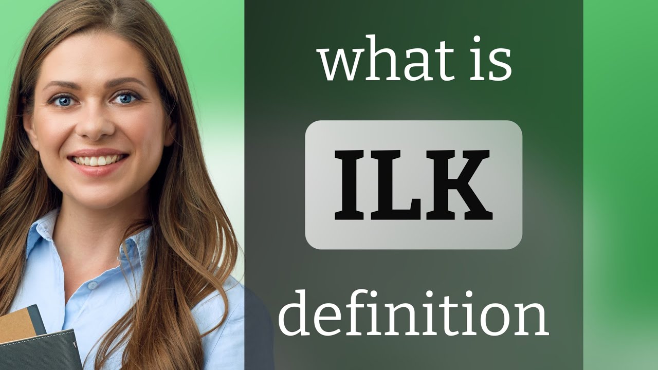 Ilk | definition of ILK - YouTube