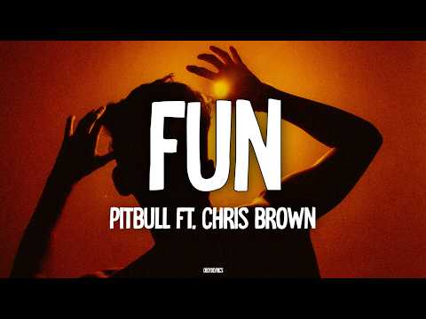 Pitbull - Fun (Lyrics) ft. Chris Brown