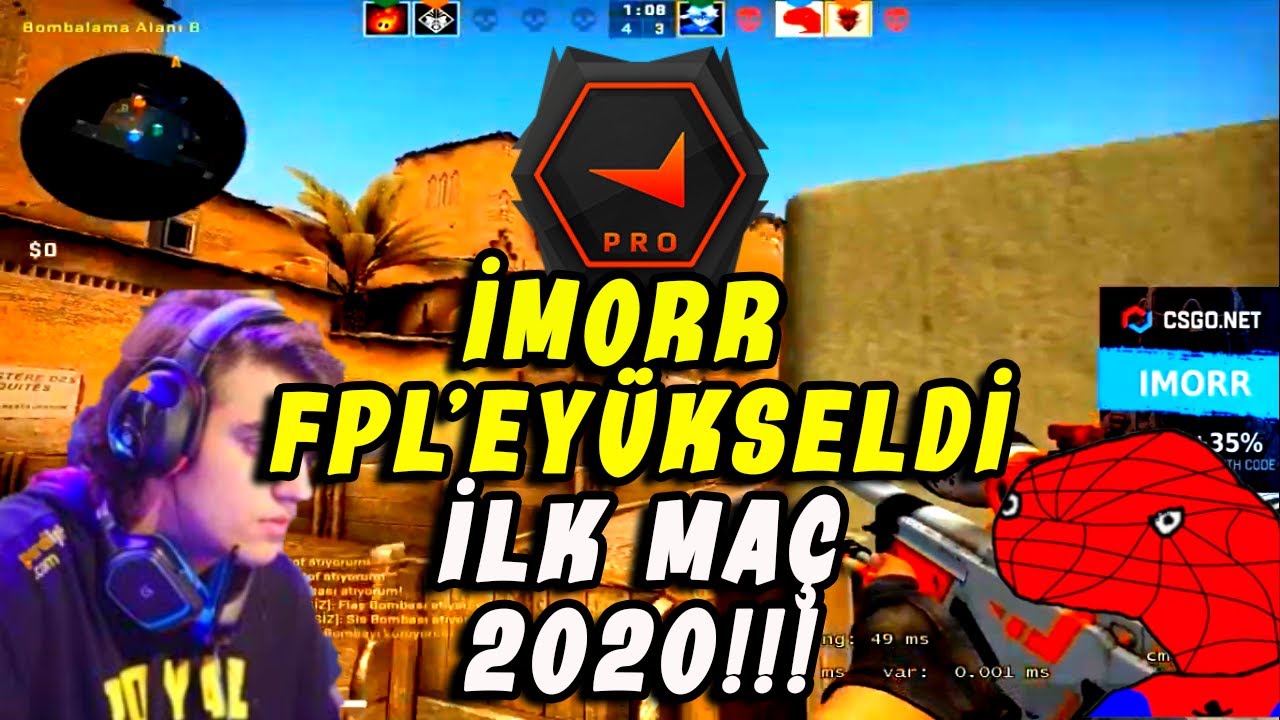 İMORR TEKRAR FPL'DE / İMORR FPL İLK MAÇ / CS:GO TÜRKİYE - YouTube