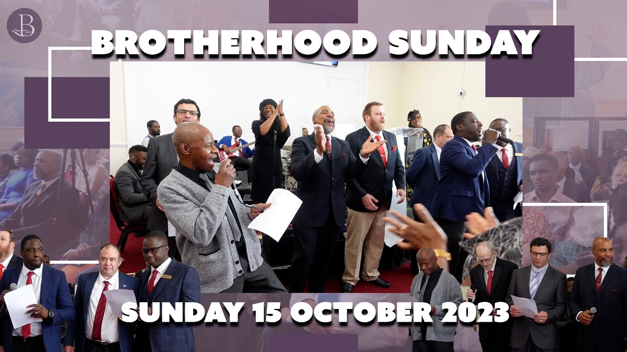 Bethel Ipswich Sunday Service | 15 October 2023 | Brotherhood Sunday ...