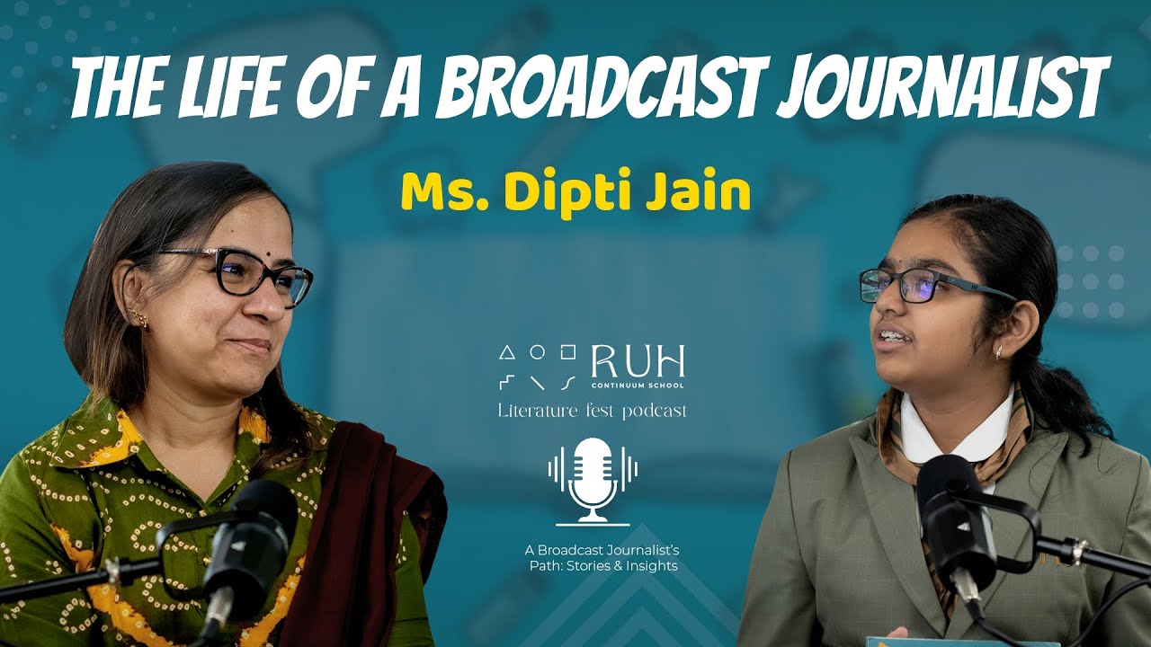 Exploring the World of Journalism with Dipti Jain | Ruh Talks @ Ruh ...