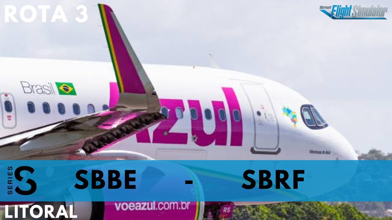 (msfs2020) Rota 3, Voo - Belém - Recife [Litoral] - YouTube