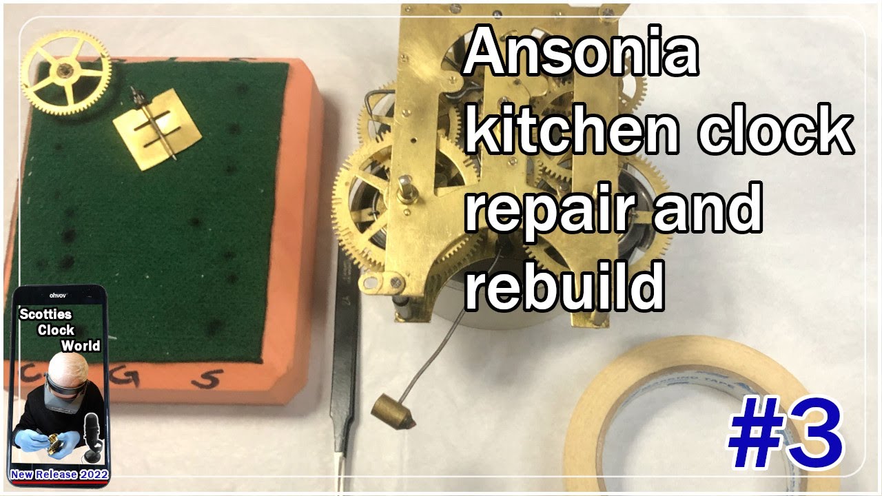 Ansonia kitchen clock repair and rebuild - #3 - YouTube