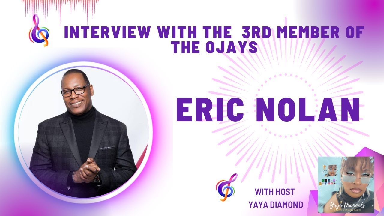 Interview with Eric Nolan Grant 3rd member of The Ojays with Yaya ...