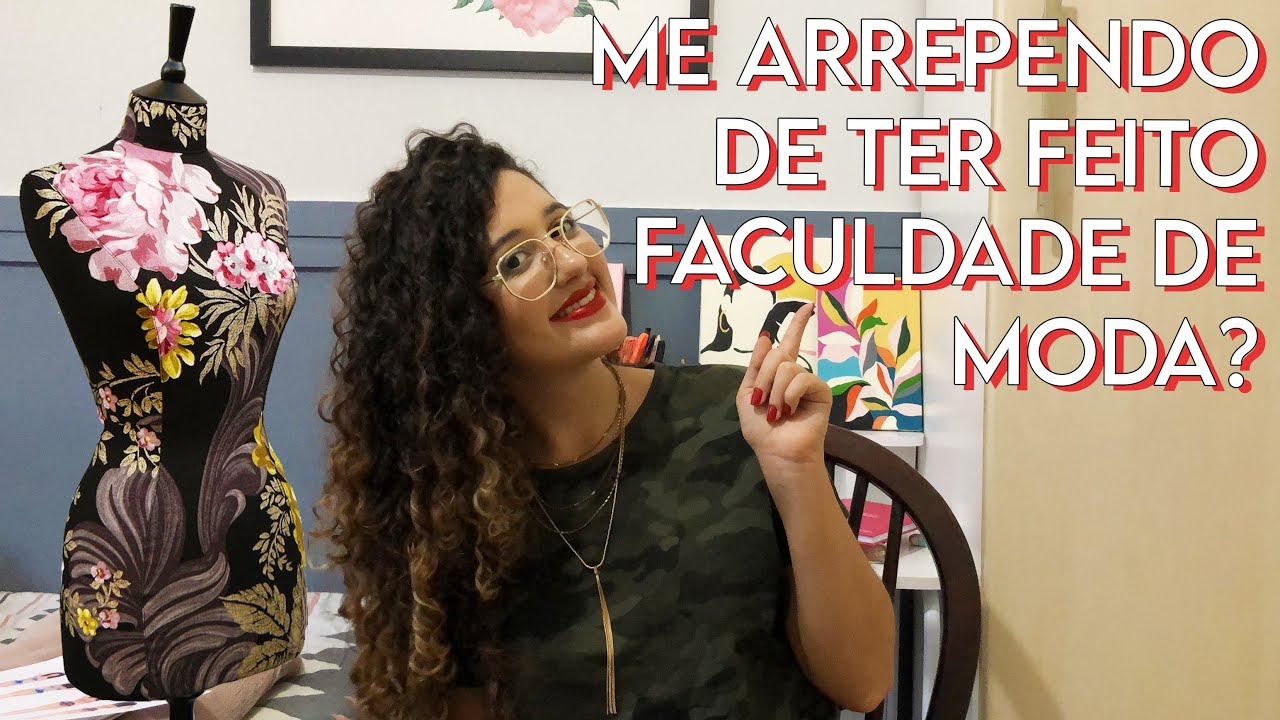 Sobre Faculdade de Moda! - YouTube